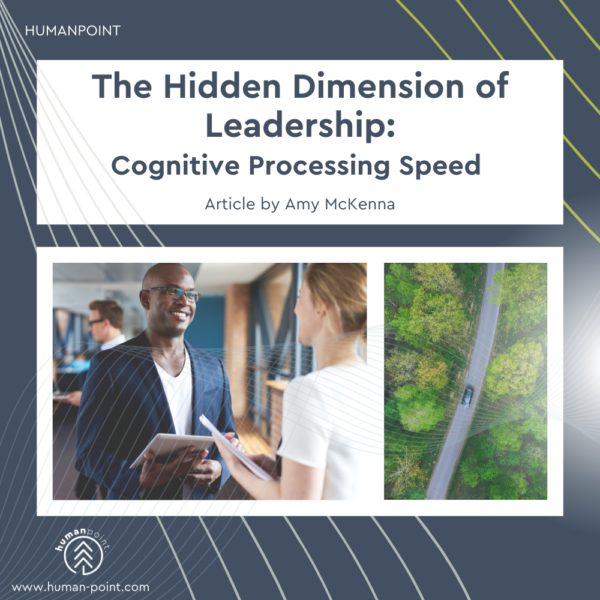 The Hidden Dimension of Leadership: Cognitive Processing Speed - Human ...